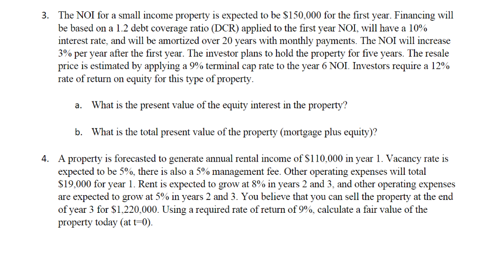 Solved 3. The NOI for a small income property is expected to | Chegg.com