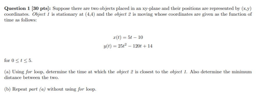 Solved Question 1 (30 pts]: Suppose there are two objects | Chegg.com