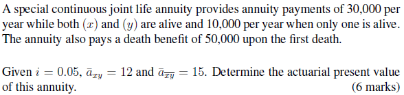 Solved A special continuous joint life annuity provides | Chegg.com