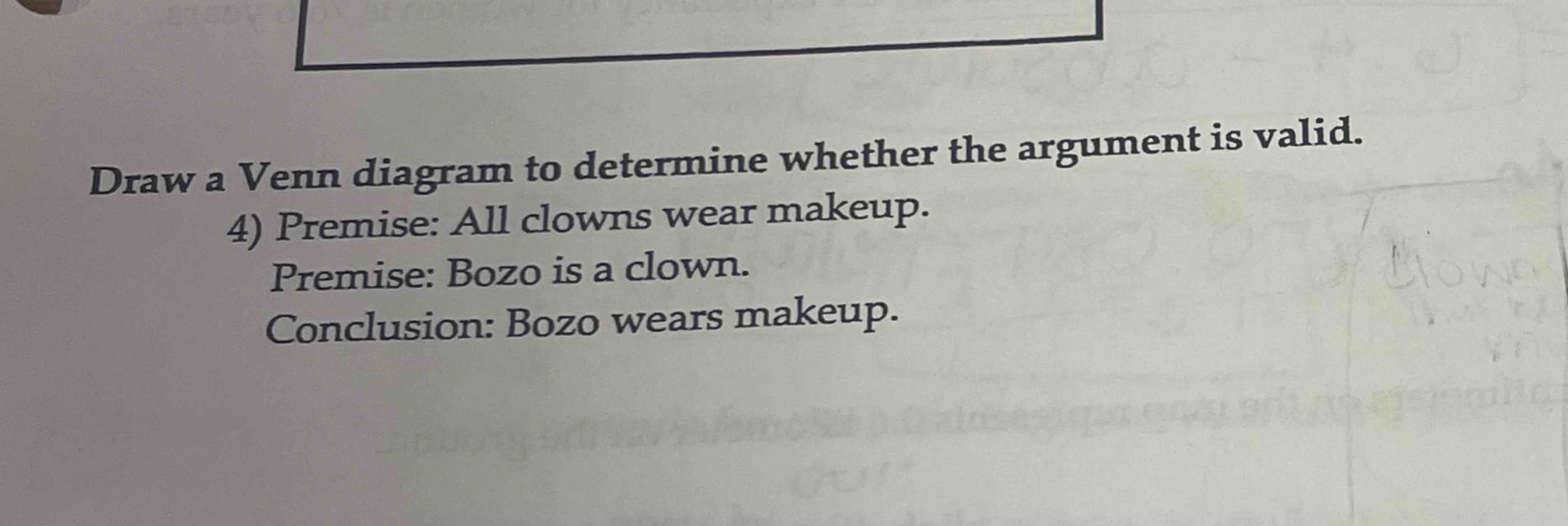 Solved Draw a Venn diagram to determine whether the argument | Chegg.com