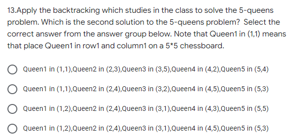 Solved 13.Apply the backtracking which studies in the class | Chegg.com