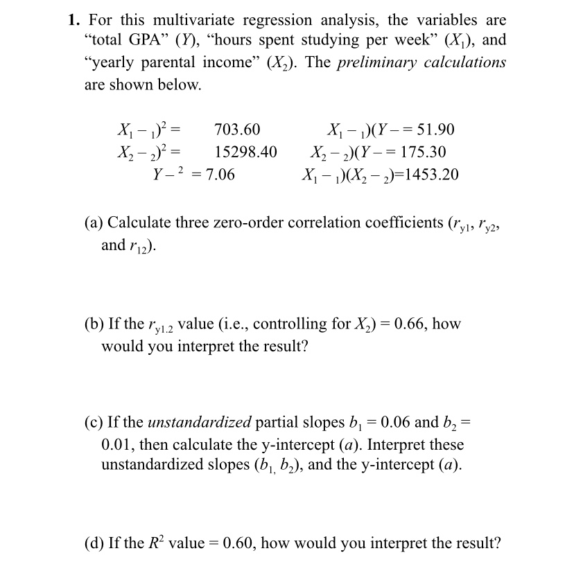 Solved 1. For this multivariate regression analysis, the | Chegg.com