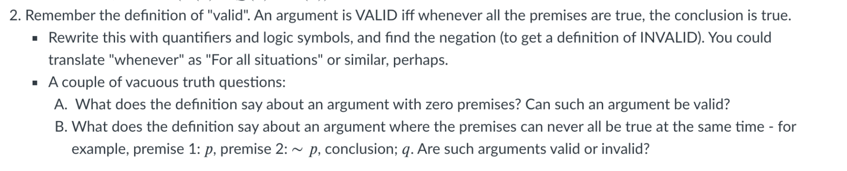 Solved 2. Remember the definition of "valid". An argument is | Chegg.com