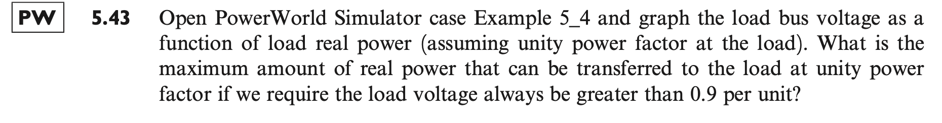 PW 5.43 Open PowerWorld Simulator case Example 5_4 | Chegg.com