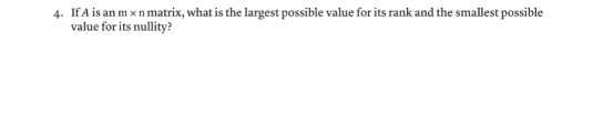 Solved If A is a m x n matrix, what is the largest possible | Chegg.com