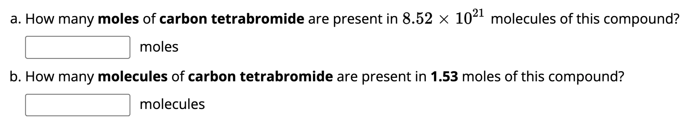 Solved a. How many moles of carbon tetrabromide are present | Chegg.com