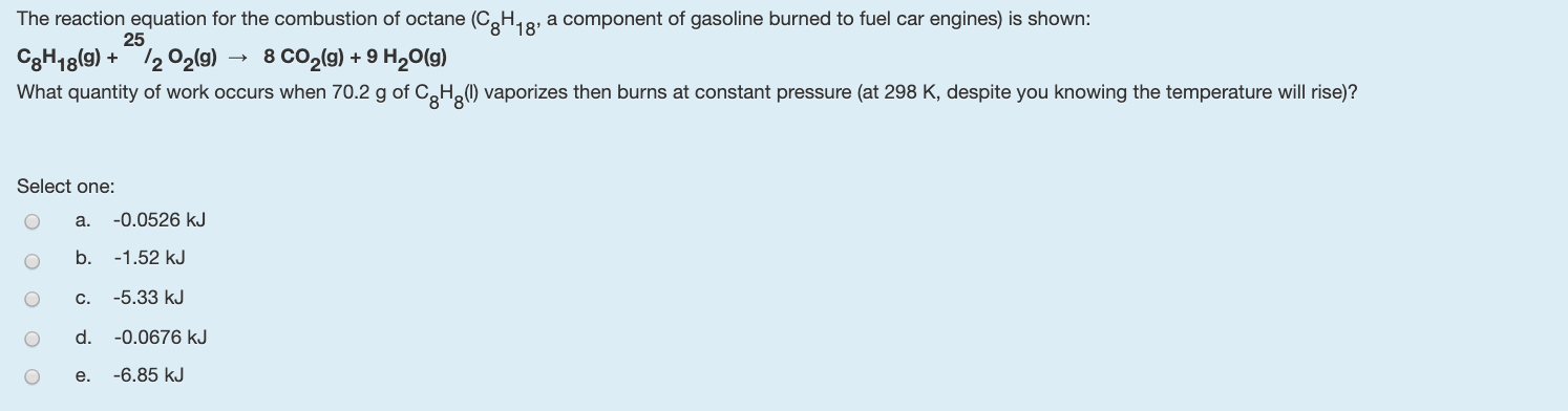 25 The reaction equation for the combustion of octane | Chegg.com