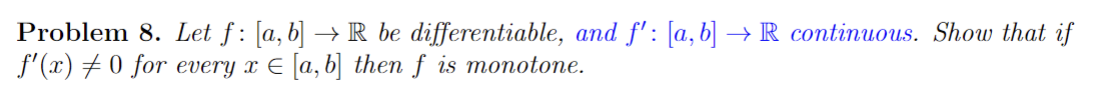 Solved Problem 8. Let f:[a,b]→R be differentiable, and | Chegg.com