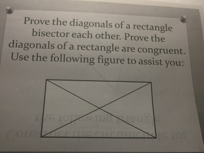 Solved Prove the diagonals of a rectangle bisector each | Chegg.com