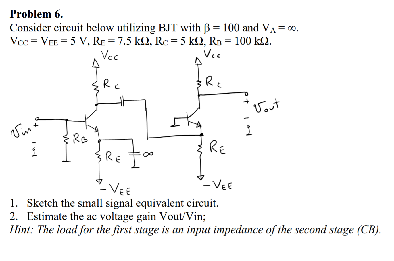 Solved Problem 6. Consider circuit below utilizing BJT with | Chegg.com