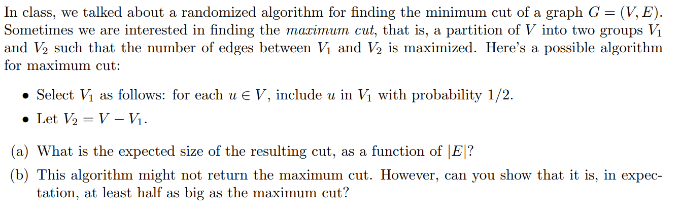 Solved In class, we talked about a randomized algorithm for | Chegg.com