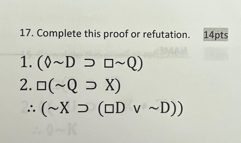 17. Complete this proof or refutation. 1. (0∼D⊃ ∼Q) | Chegg.com