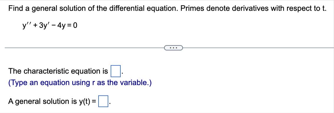 Solved Find a general solution of the differential equation. | Chegg.com