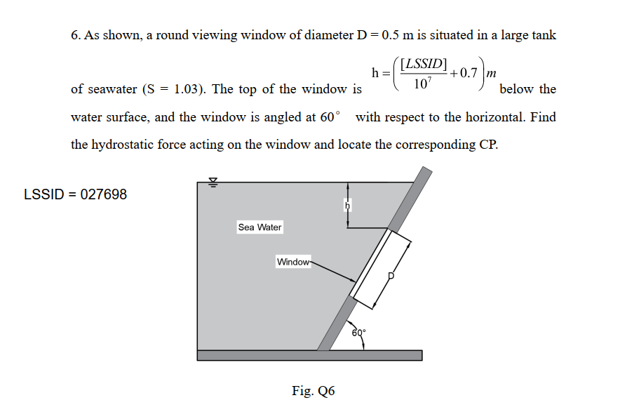 Solved 6. As shown, a round viewing window of diameter D=0.5 | Chegg.com