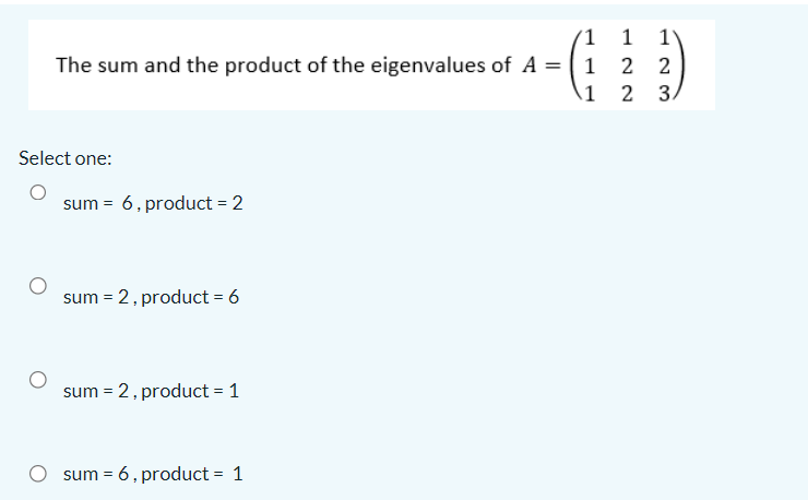 Solved The sum and the product of the eigenvalues of | Chegg.com