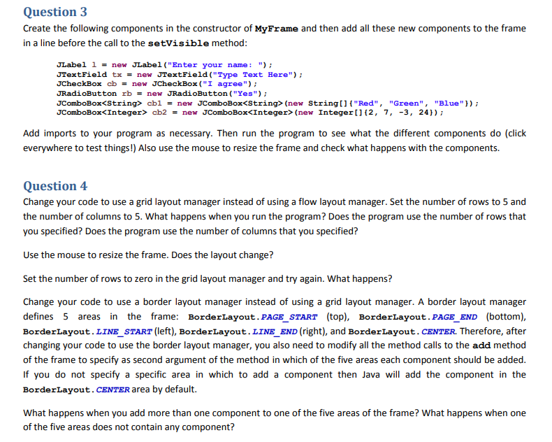 Question 1 Create a MyFrame class that extends | Chegg.com
