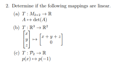 Solved 2. Determine if the following mappings are linear. | Chegg.com