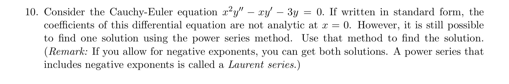 Solved 10. Consider the Cauchy-Euler equation r2y" - xy - 3y | Chegg.com