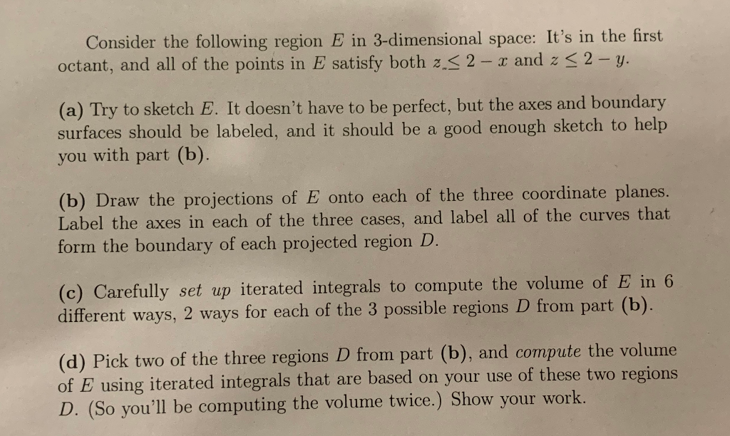 Consider the following region E in 3-dimensional | Chegg.com Consider the following region E in 3-dimensional | Chegg.com
