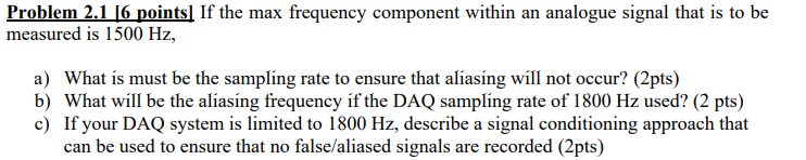 Solved Problem 2.1 [6 points] If the max frequency component | Chegg.com