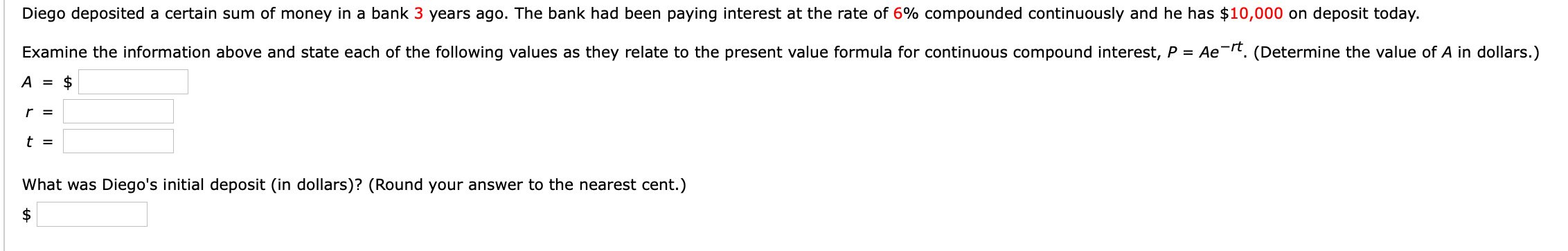 Solved Art=$== What was Diego's initial deposit (in | Chegg.com