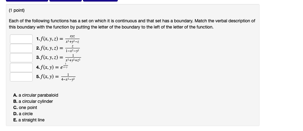 Solved (1 point) The largest set on which the funtion f(x, | Chegg.com