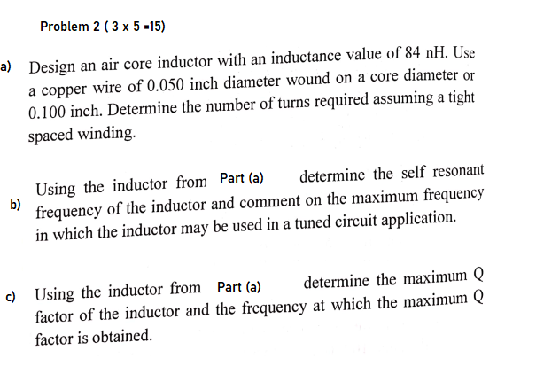 Solved Design an air core inductor with an inductance value | Chegg.com