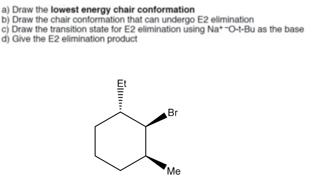 Solved a) ﻿Draw the lowest energy chair conformationb) ﻿Draw | Chegg.com