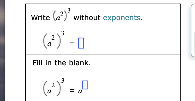 Solved 3 Write (a?) without exponents. 3 (22)' = 0 a Fill in | Chegg.com