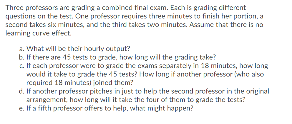 Solved Three professors are grading a combined final exam. | Chegg.com