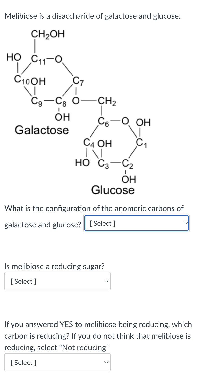 Solved Melibiose is a disaccharide of galactose and glucose. | Chegg.com