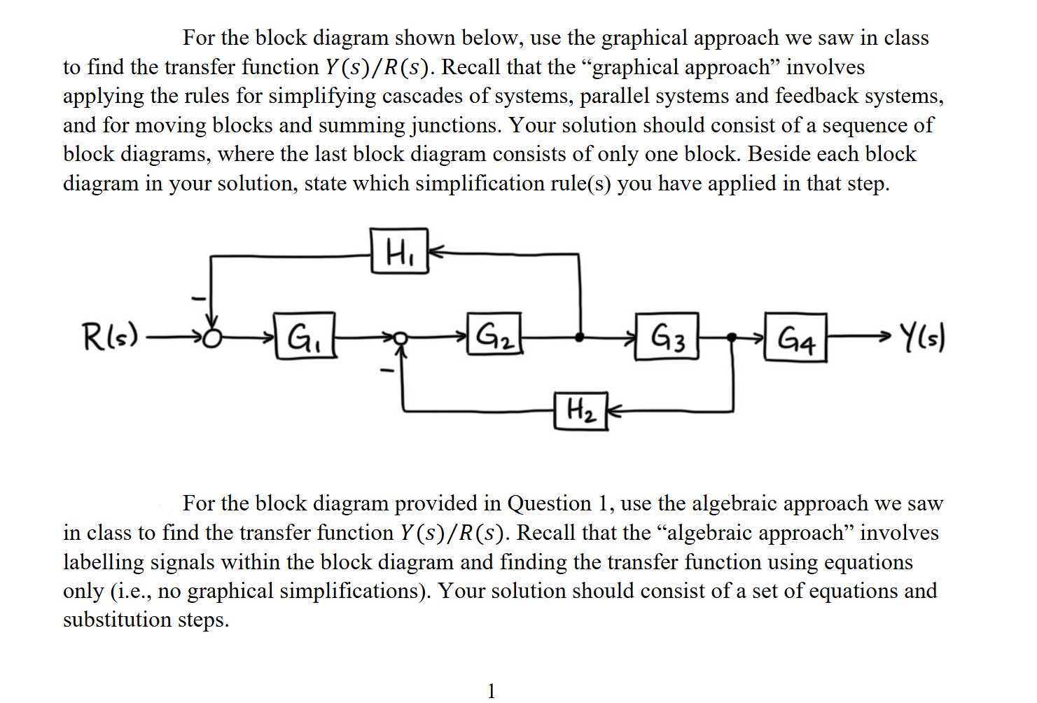 Solved For the block diagram shown below, use the graphical | Chegg.com Solved For the block diagram shown below, use the graphical | Chegg.com