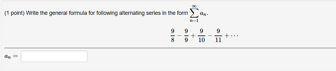 Solved (1 point) Write the general formula for following | Chegg.com