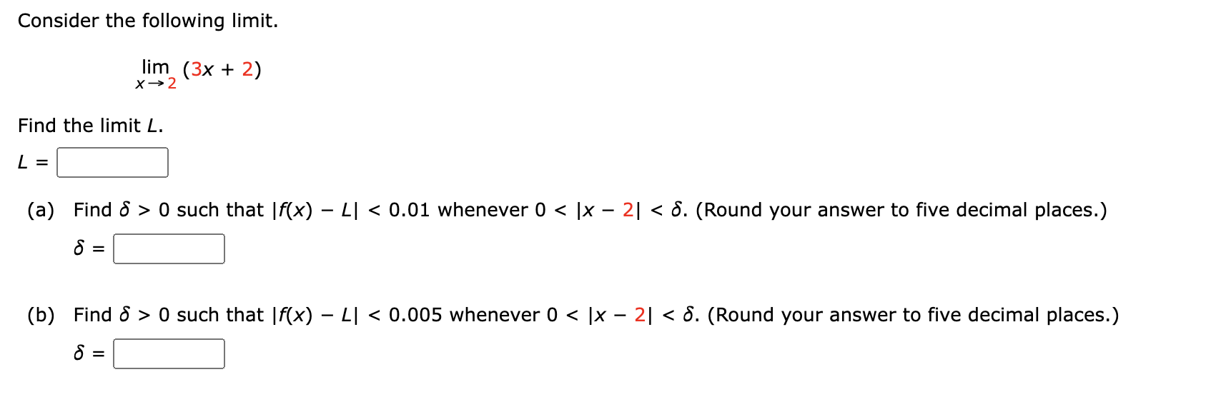 Solved Consider the following limit.limx→2(3x+2)Find the | Chegg.com