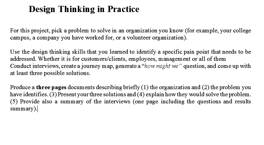 Design Thinking in Practice For this project, pick a | Chegg.com