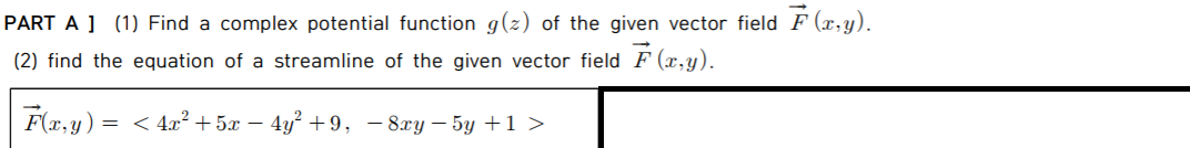 Solved PART A J (1) Find a complex potential function g(z) | Chegg.com