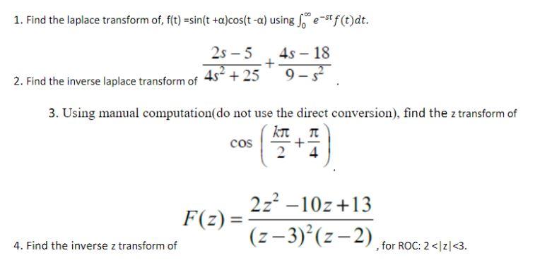 Solved 1. Find the laplace transform of, f(t) =sin(t | Chegg.com