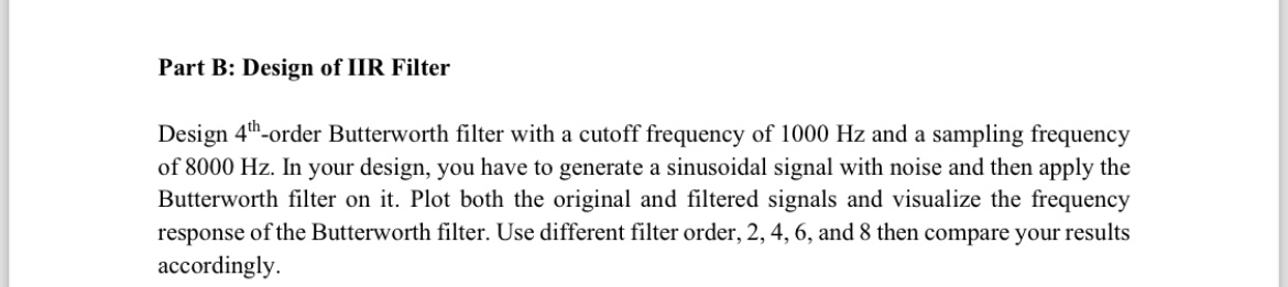 Solved Part B: Design of IIR Filter Design 4th -order | Chegg.com