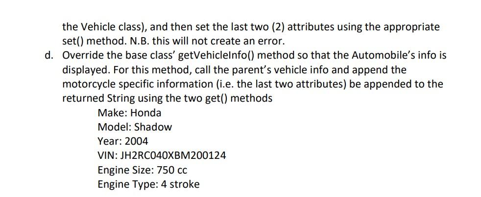 Solved 3. You will create a Motorcycle.java class file that | Chegg.com
