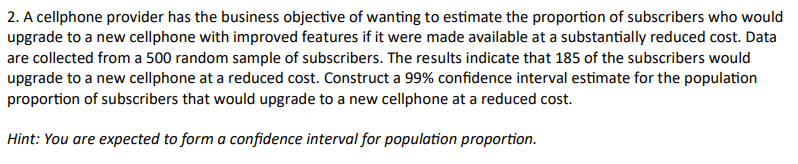 Solved 2. A cellphone provider has the business objective of | Chegg.com
