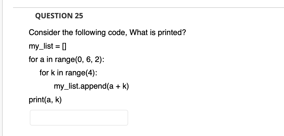 Solved QUESTION 25 Consider the following code, What is | Chegg.com