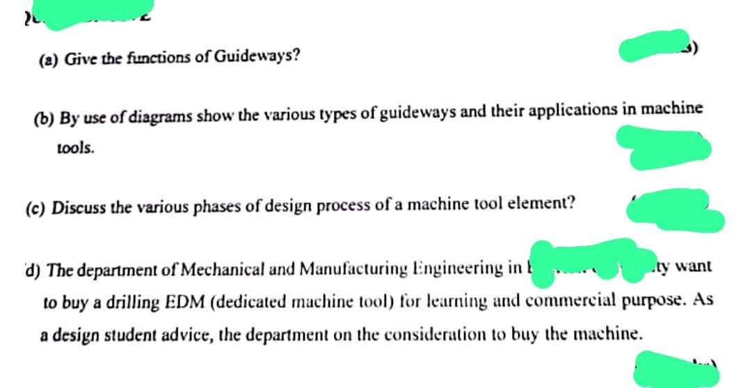 Solved 2. (a) Give the functions of Guideways? (b) By use of | Chegg.com