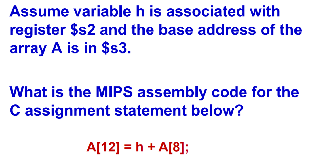 Solved Assume variable h is associated with register $s2 and | Chegg.com