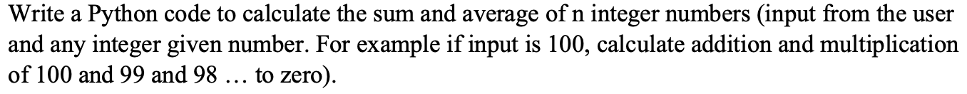 Solved Write A Python Code To Calculate The Sum And Average