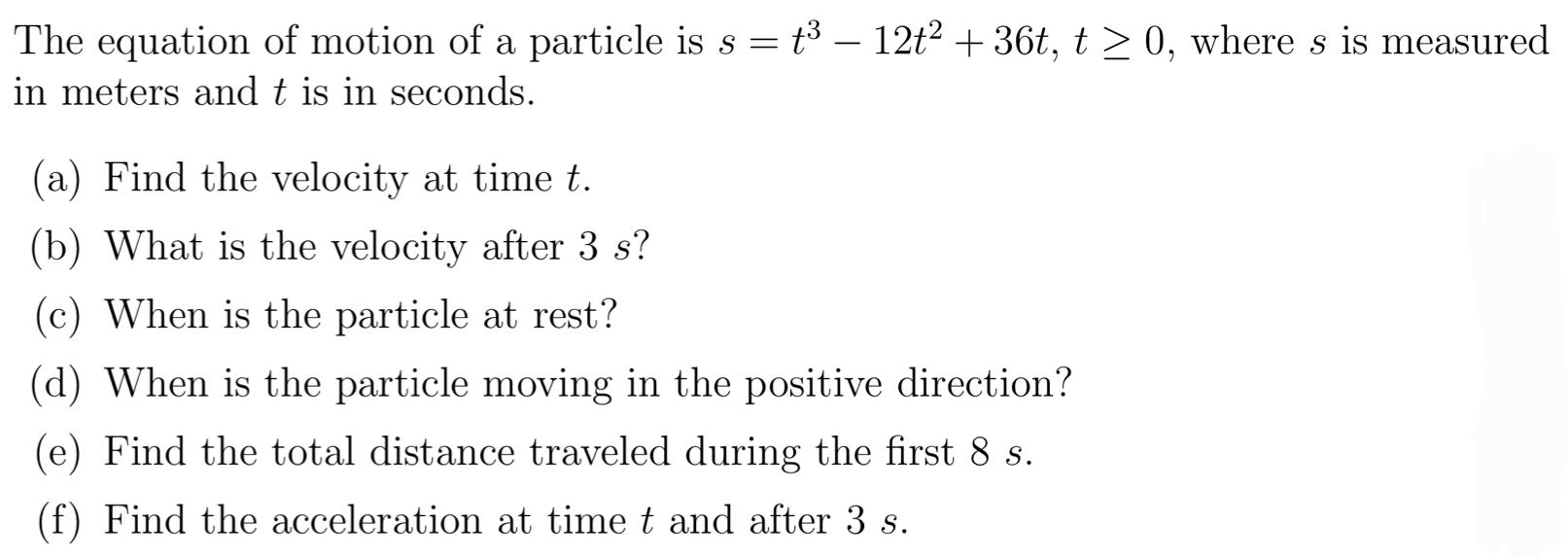 Solved The equation of motion of a particle is | Chegg.com