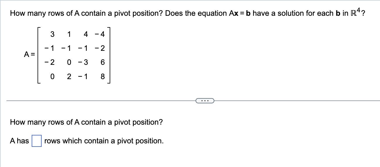 Solved How many rows of A contain a pivot position? Does the | Chegg.com