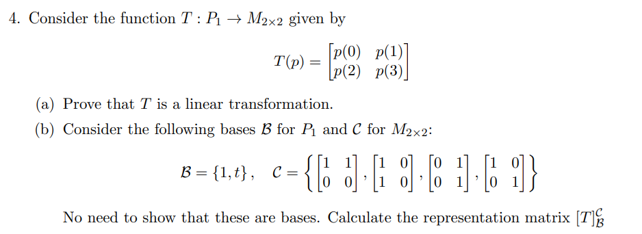 Solved 4. Consider the function T: Pi + M2x2 given by [p(0) | Chegg.com