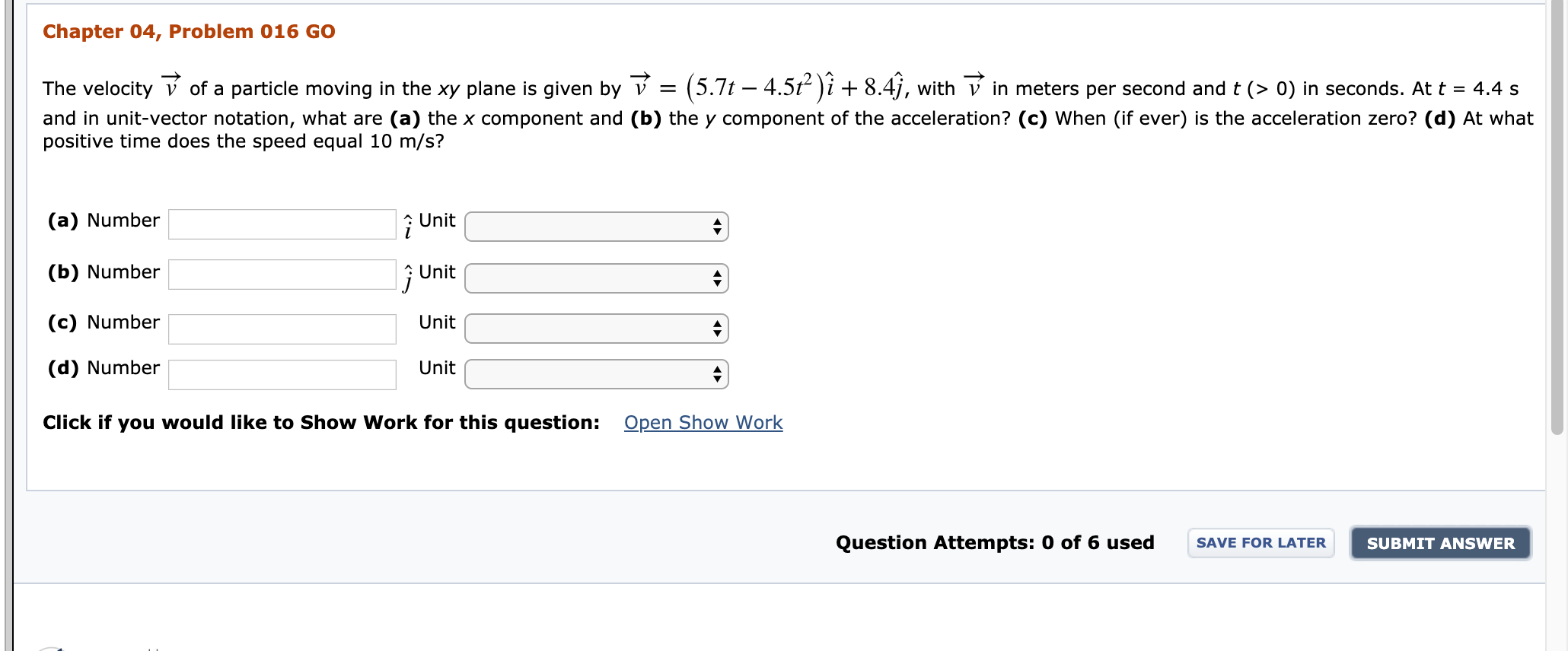 Solved Chapter 04, Problem 016 GO The velocity V of a | Chegg.com