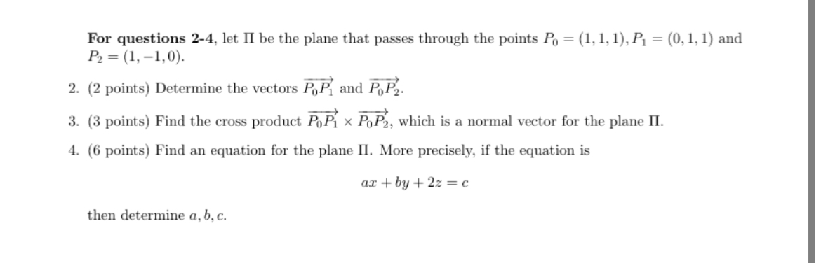 Solved For questions 2-4, let Π be the plane that passes | Chegg.com