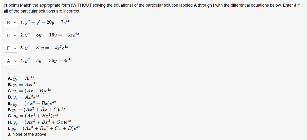 Solved (1 point) Match the appropriate form (WITHOUT solving | Chegg.com